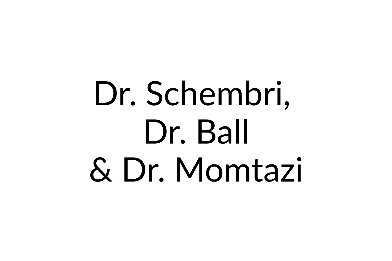 Drs. Schembri, Ball & Momtazi - Meadowlark Centre